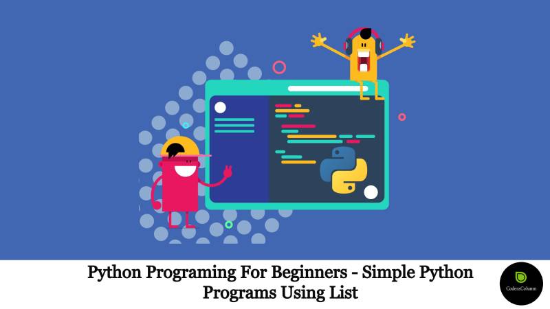 Python Programing For Beginners Simple Python Programs Using List 0831